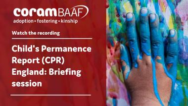 CoramBAAF forms (England) 2025: Briefing session recordings | CoramBAAF